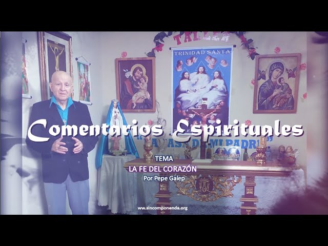 LA FE DEL CORAZÓN | COMENTARIOS ESPIRITUALES | Web ONG Católica "Sin ...